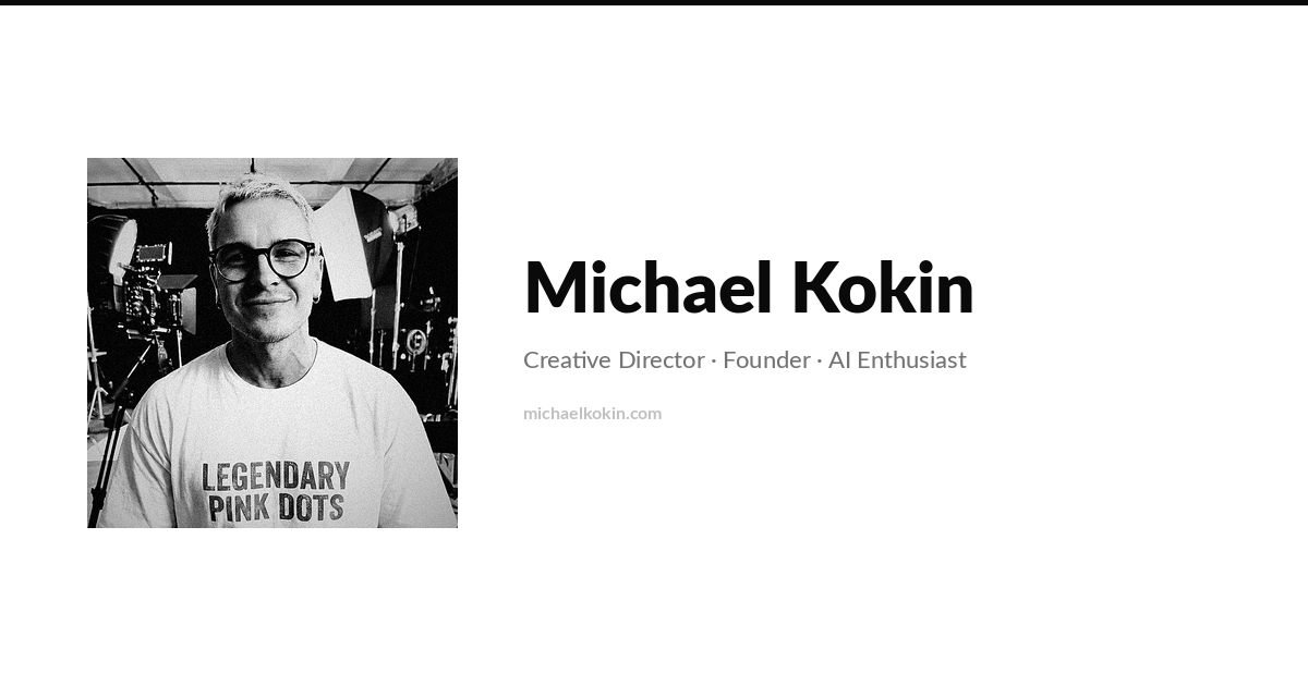 Michael Kokin — Creative Director